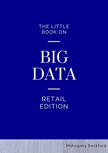 The Little Book on Big Data: Understand Retail Analytics Through Use ...