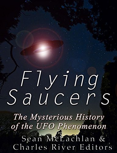 Flying Saucers: The Mysterious History of the UFO Phenomenon by Charles ...