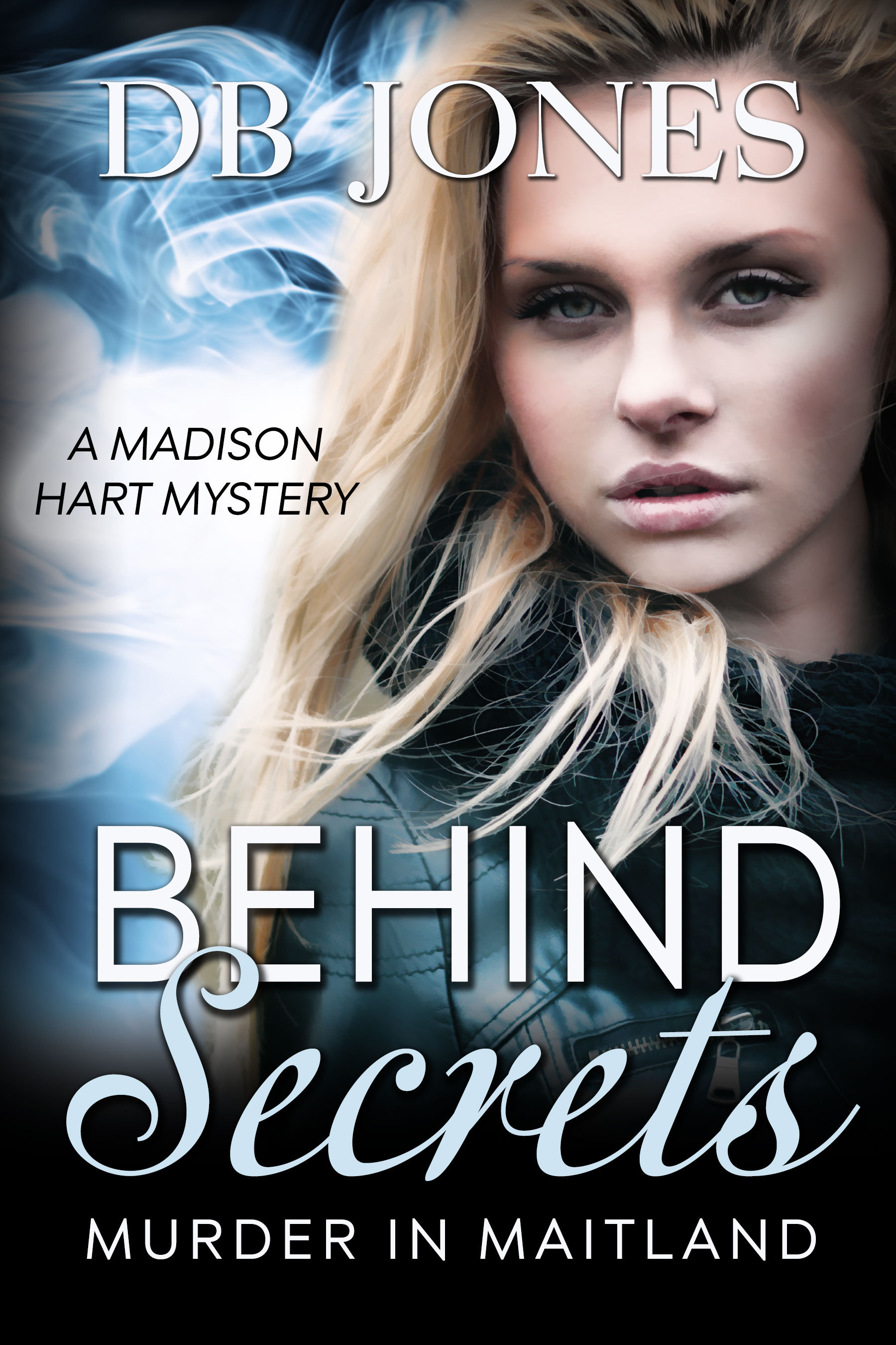 Behind Secrets, Murder in Maitland by D.B. Jones | Goodreads