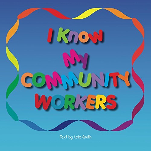 I Know My Community Workers by Lolo Smith | Goodreads