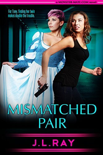 Mismatched Pair (Monster-Mate.com Book 2) by J.L. Ray | Goodreads