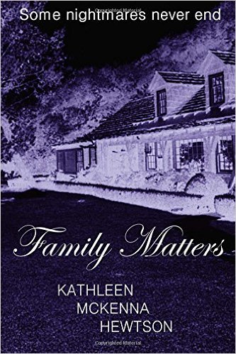 Family Matters by Kathleen McKenna Hewtson | Goodreads
