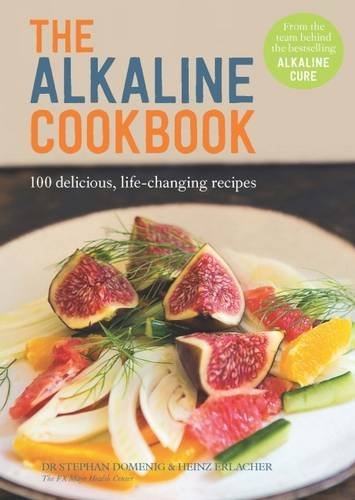 Alkaline Cookbook by Dr. Stephan Domenig | Goodreads
