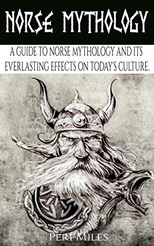 Norse Mythology: A Guide to Norse Mythology and Its Everlasting Effects ...