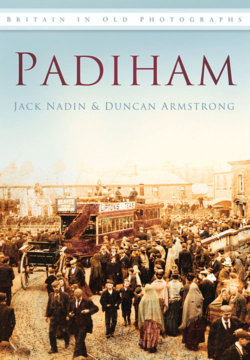 Padiham: Britain in Old Photographs by Jack Nadin | Goodreads