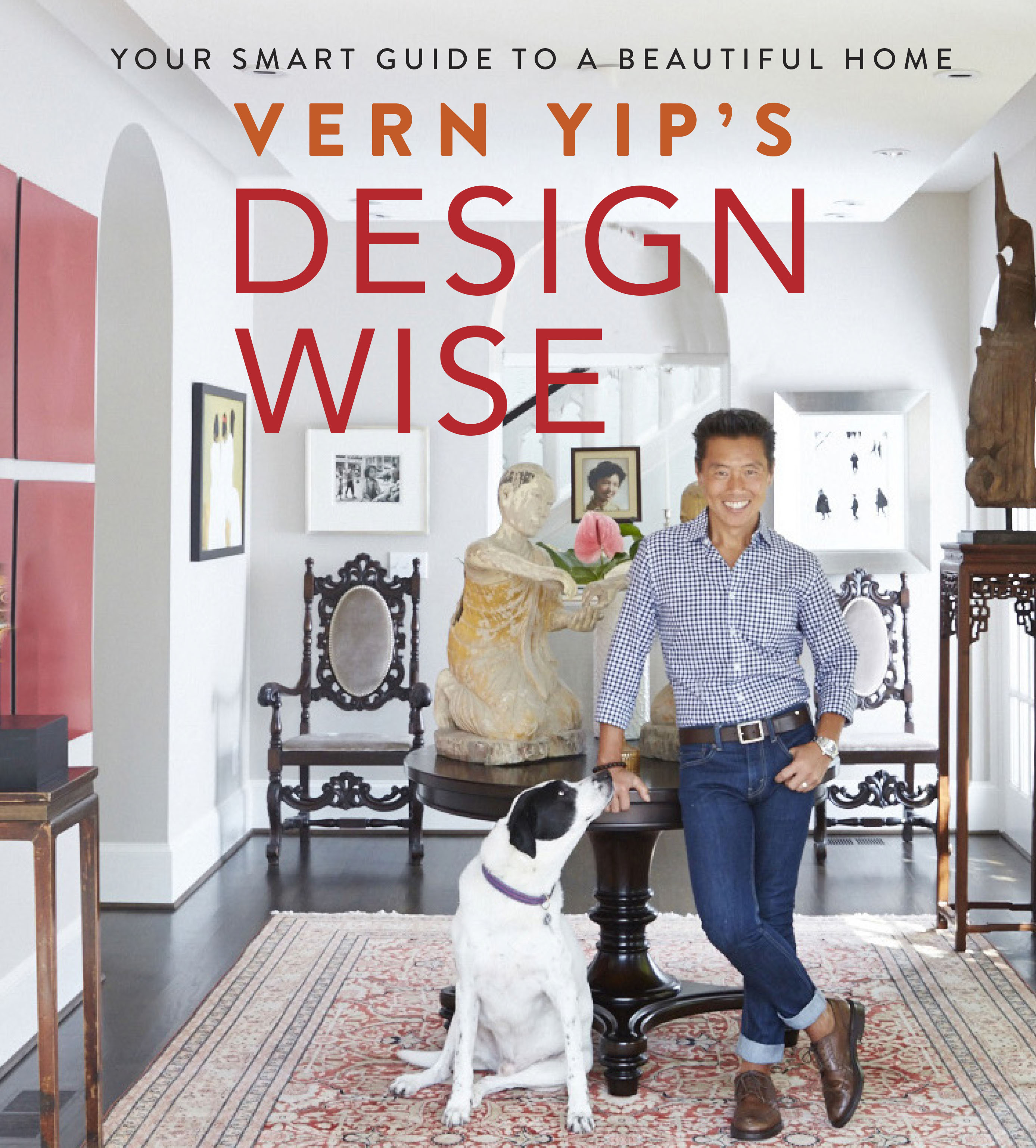 Vern Yip's Design Wise: Your Smart Guide to a Beautiful Home by Vern ...