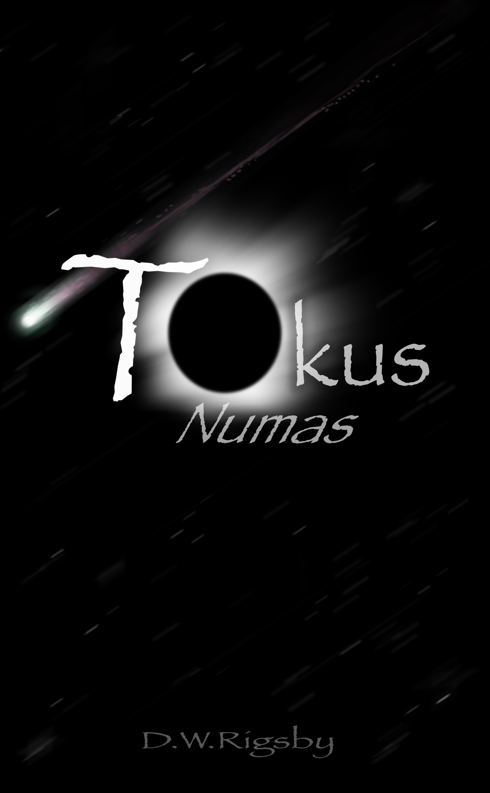 Tokus Numas by D.W. Rigsby | Goodreads