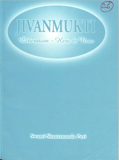 Jivanmukti, Liberation - Here & Now by Shantananda Puri | Goodreads