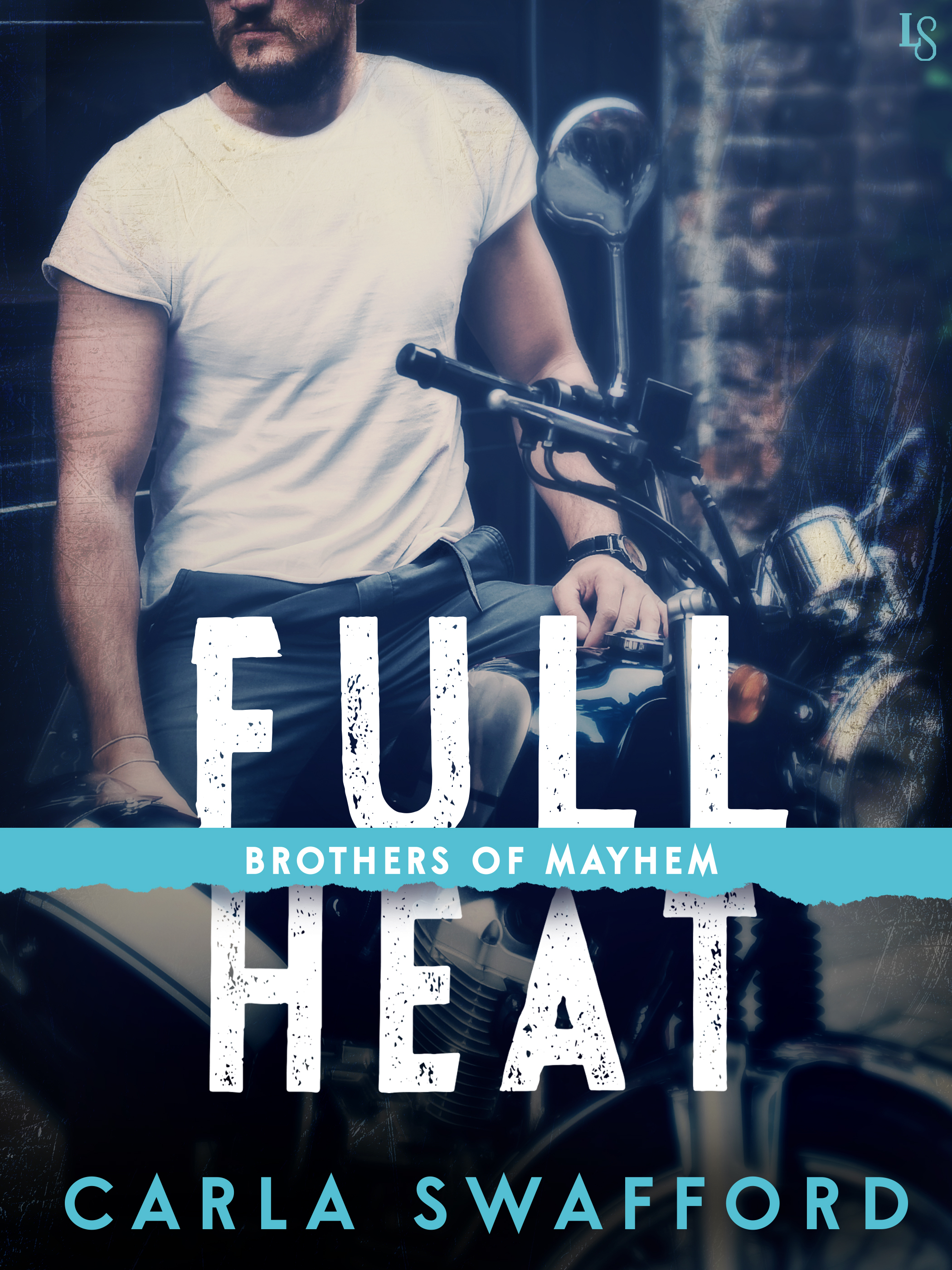 Full Heat (Brothers of Mayhem, #2) by Carla Swafford | Goodreads
