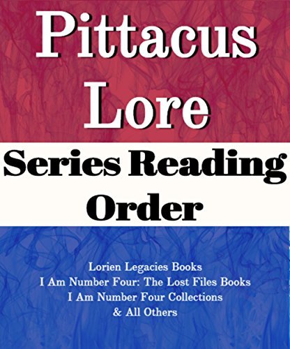 List Series: Pittacus Lore: Series Reading Order: Lorien Legacies Books ...
