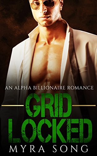 Grid Locked (Locked in Love, #4) by Myra Song | Goodreads