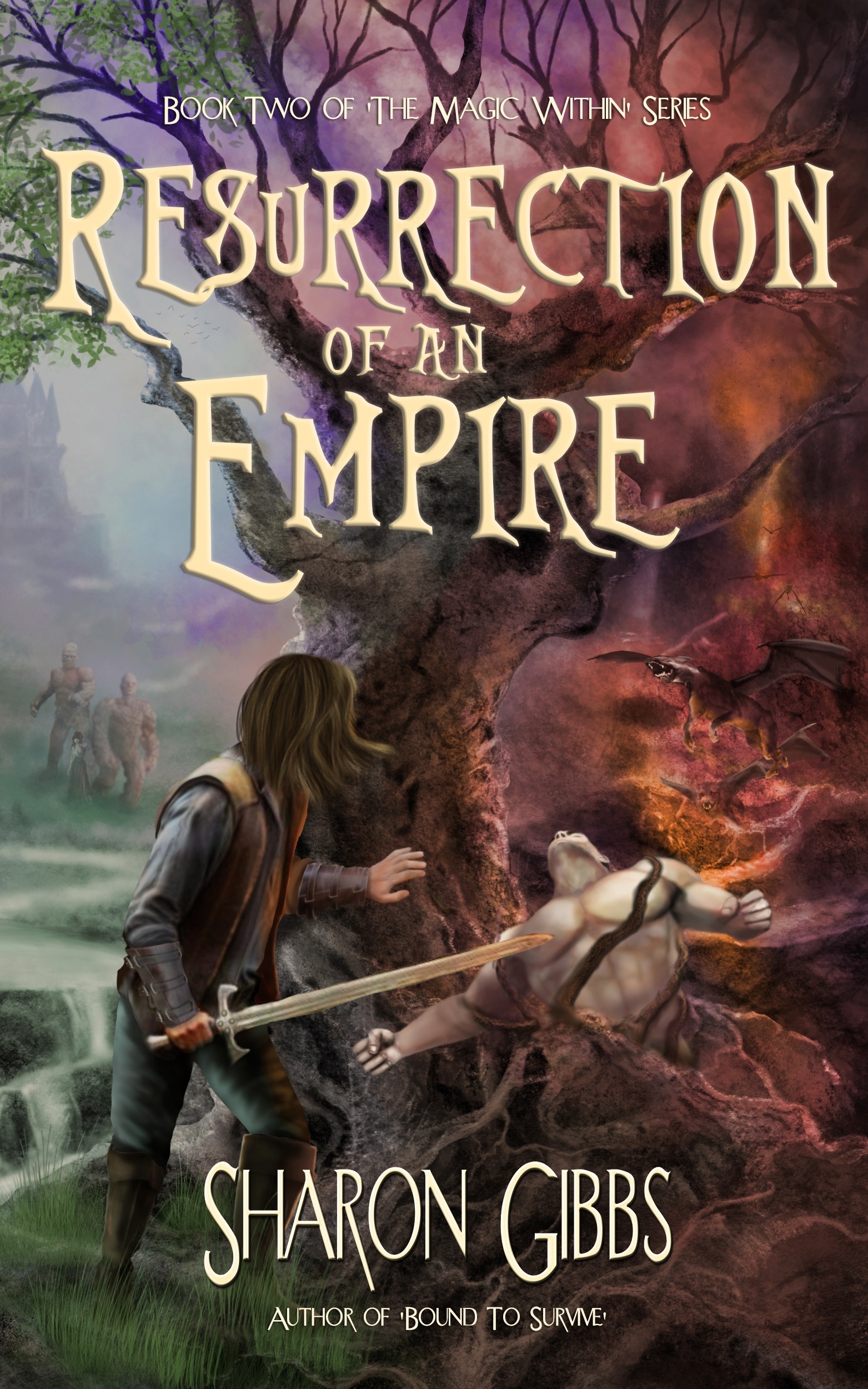 Resurrection of an Empire (The Magic Within #2) by Sharon Gibbs | Goodreads