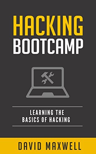 Hacking: Bootcamp - How to Hack Computers, Basic Security and ...