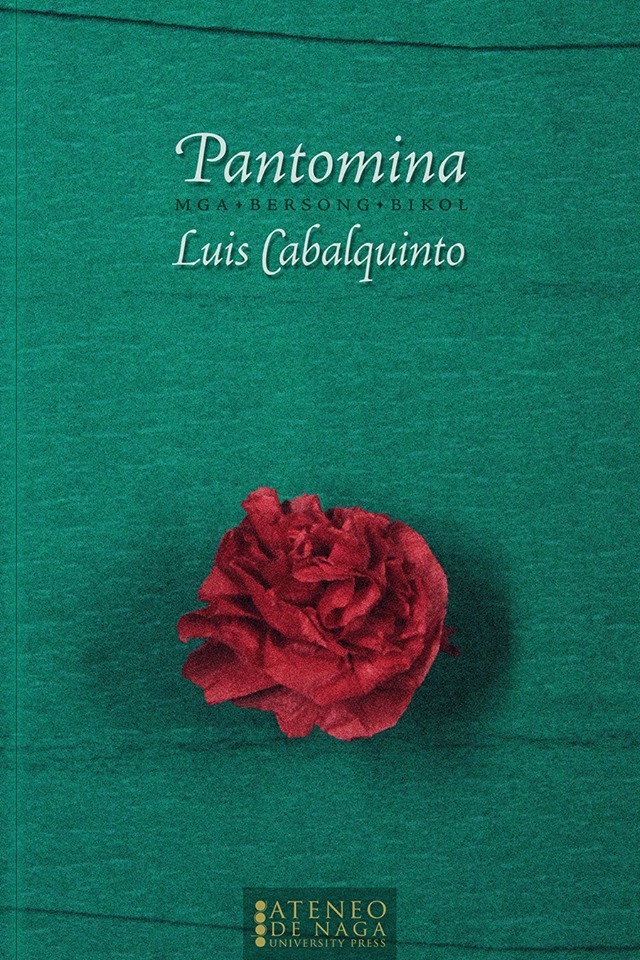 Pantomina: Mga Bersong Bikol by Luis Cabalquinto | Goodreads
