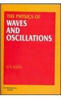 Physics of Oscillations and Waves by N.K. Bajaj | Goodreads
