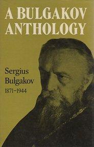 A Bulgakov anthology by Sergius Bulgakov | Goodreads