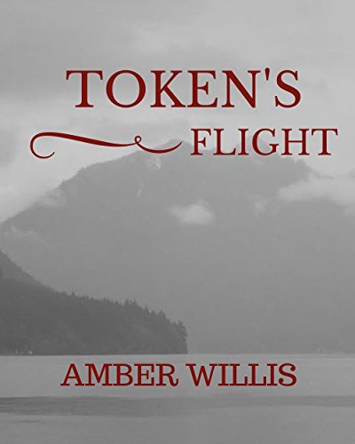 TOKEN'S FLIGHT (TOKEN SERIES Book 1) by Amber Willis | Goodreads