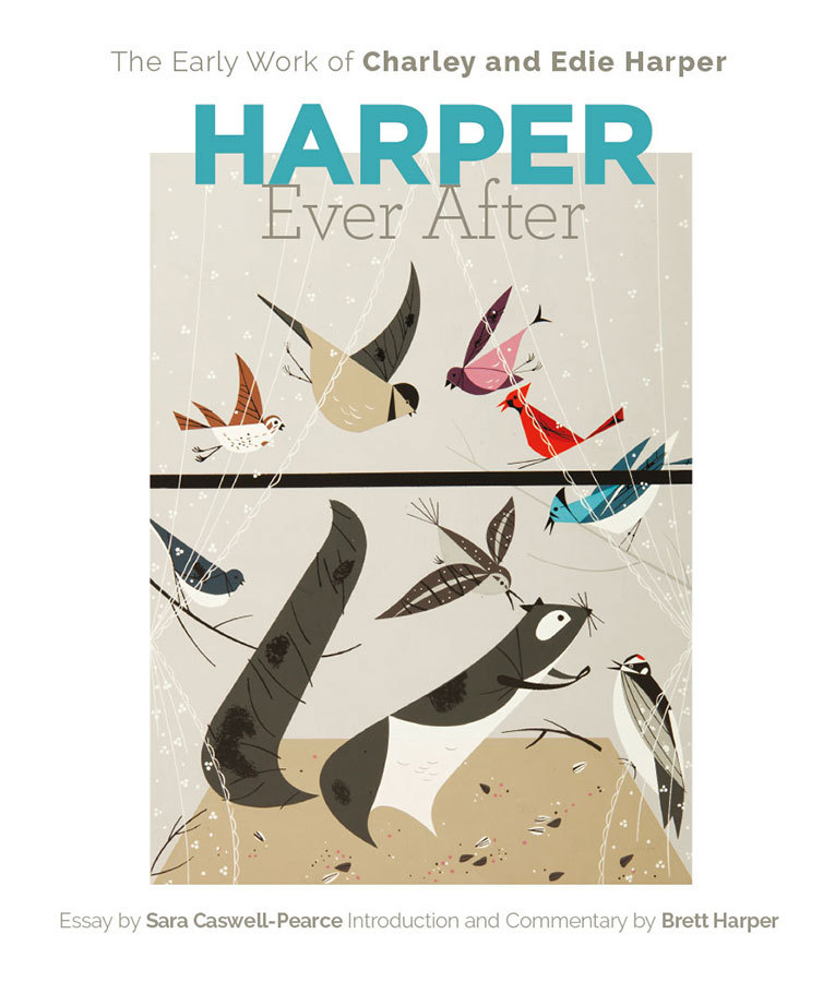 Harper Ever After: The Early Work of Charley and Edie Harper by Sara ...