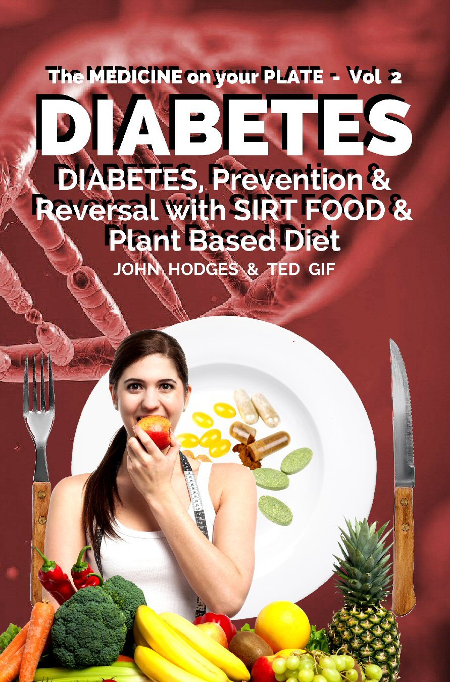 Diabetes: Understanding Diabetes, Prevention & Reversal with a Sirt ...