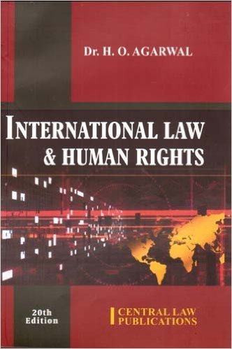 International Law & Human Rights by H.O. Agarwal | Goodreads
