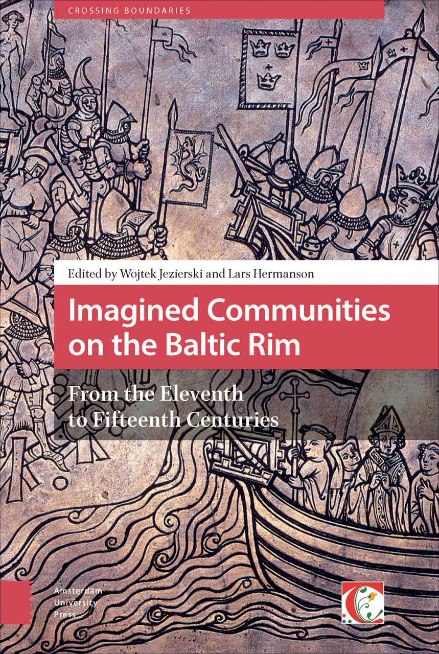Imagined Communities on the Baltic Rim, from the Eleventh to Fifteenth ...