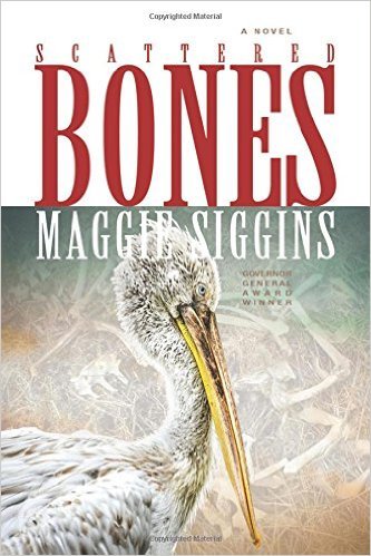 Scattered Bones by Maggie Siggins | Goodreads