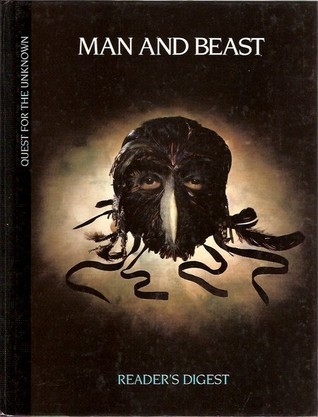 Man and Beast (Quest for the Unknown) by Reader's Digest Association ...