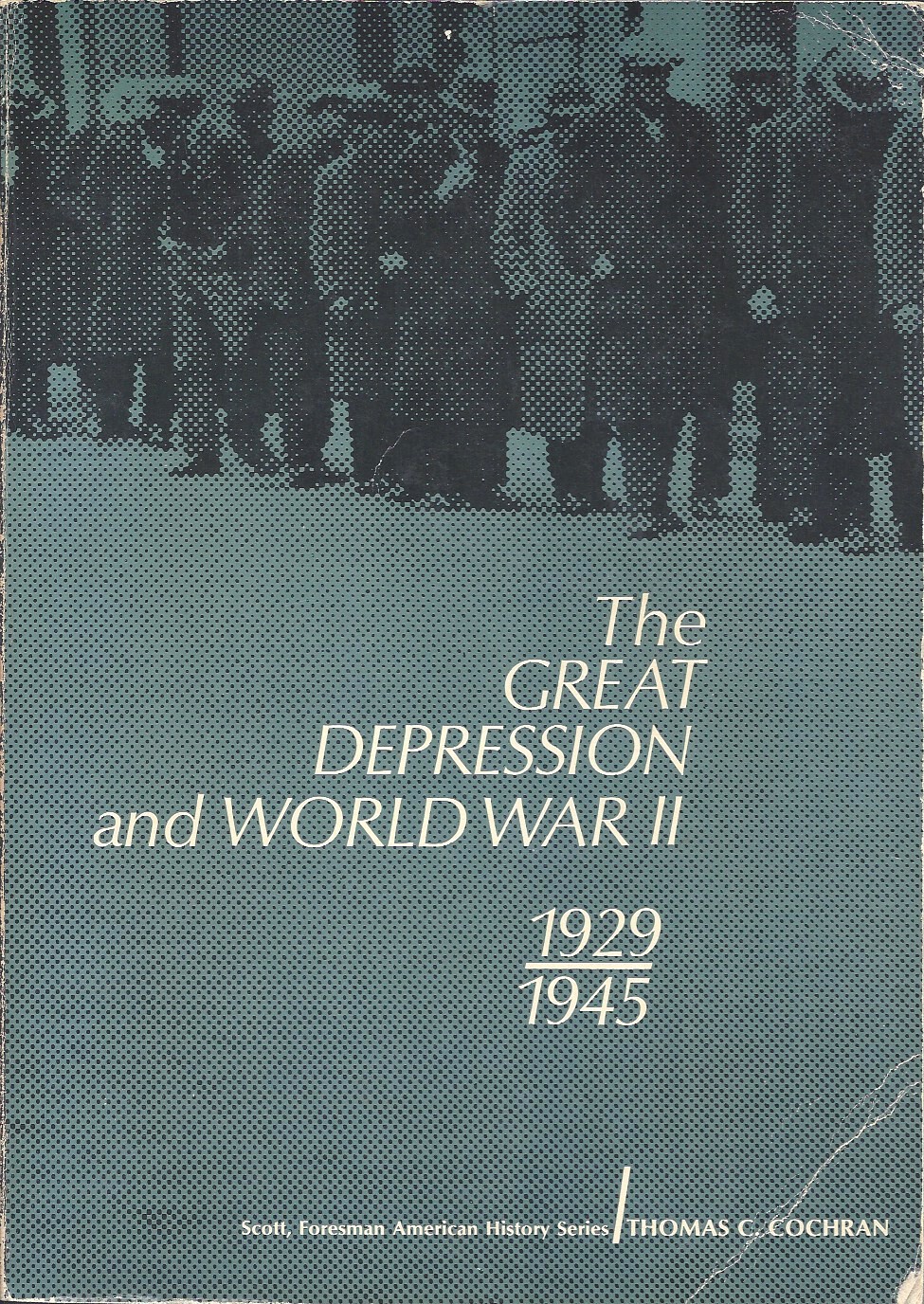 The Great Depression and World War II: 1929-1945 by Thomas Childs ...