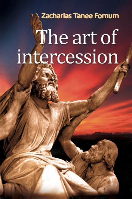 The art of intercession by Zacharias Tanee Fomum | Goodreads