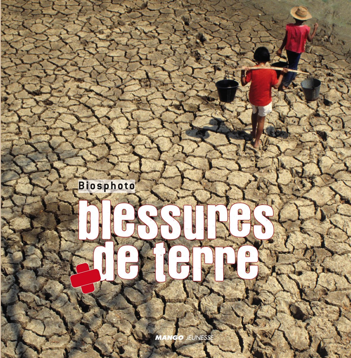 Blessures de terre by Biosphoto | Goodreads