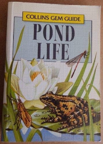 Collins Gem Guide to Pond Life (Collins Gems) by Richard Manuel | Goodreads