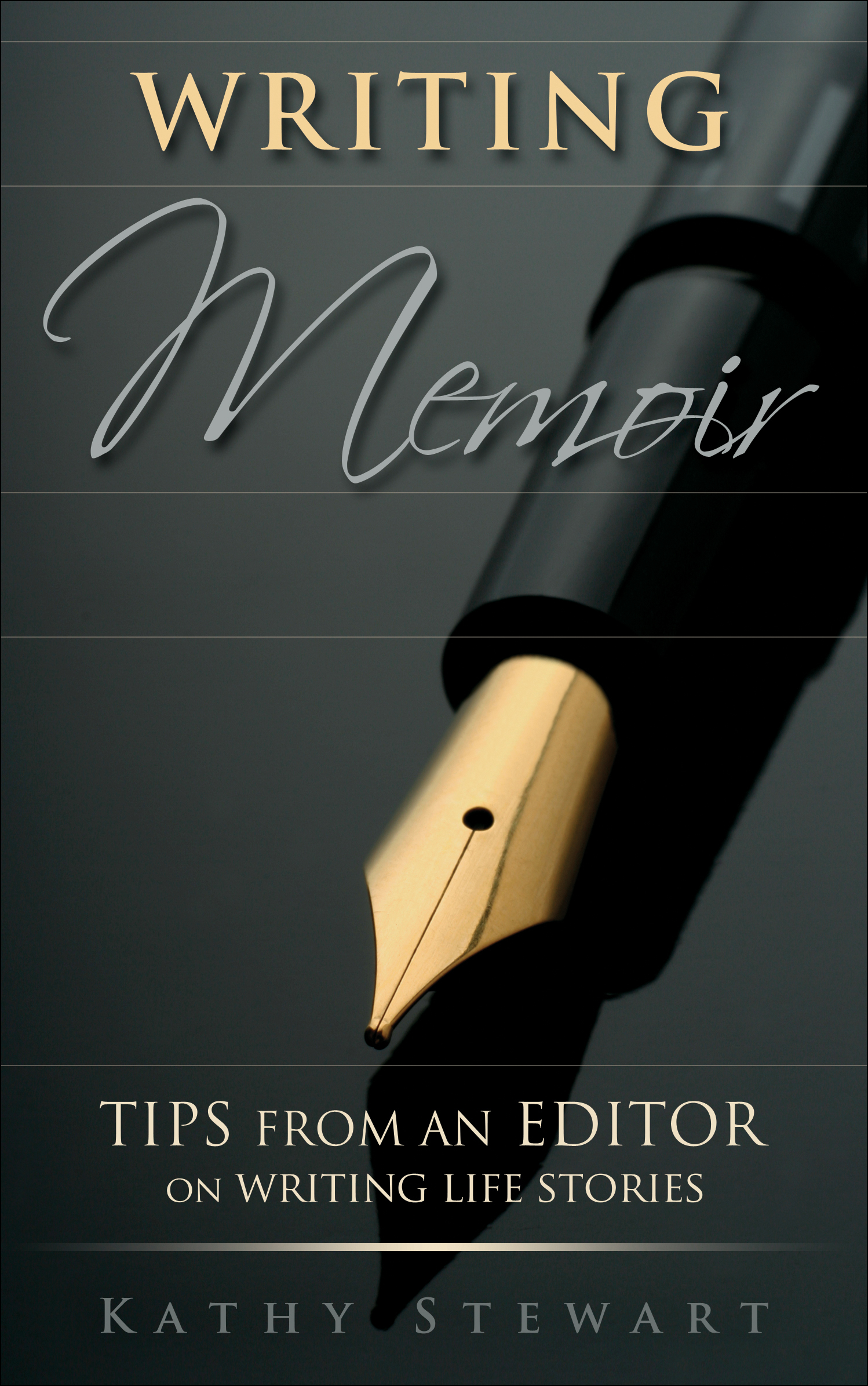 Writing Memoir by Kathy Stewart | Goodreads