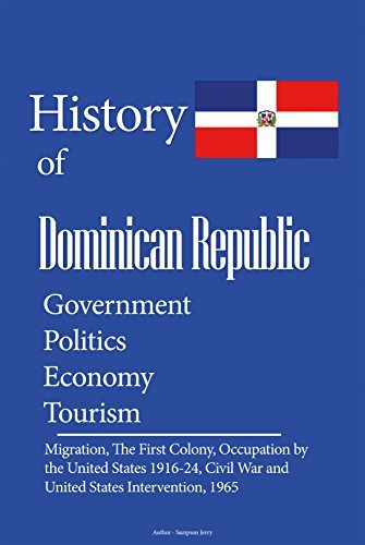 History and Culture of Dominican Republic, Government, Politics Economy ...