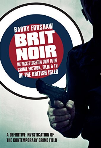 Brit Noir: The Pocket Essential Guide to British Crime Fiction, Film ...