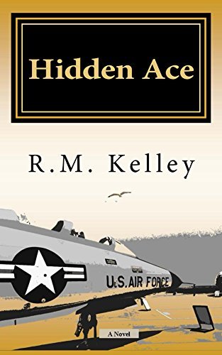 Hidden Ace by R.M. Kelley | Goodreads