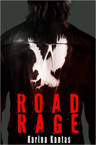 Road Rage (OUTLAW, #4) by Karina Kantas | Goodreads