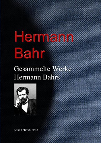 Gesammelte Werke Hermann Bahrs by Hermann Bahr | Goodreads
