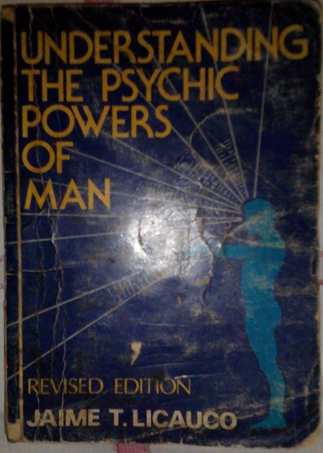 Understanding the psychic powers of man by Jaime T. Licauco | Goodreads