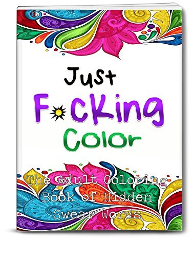Just F*cking Color: The Adult Book of Hidden Swear Words, Curse Words ...