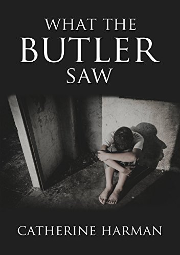 What The Butler Saw *** TOP 10 BOOK *** by Catherine Harman | Goodreads