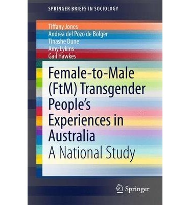 Female-To-Male (Ftm) Transgender People's Experiences in Australia: A ...