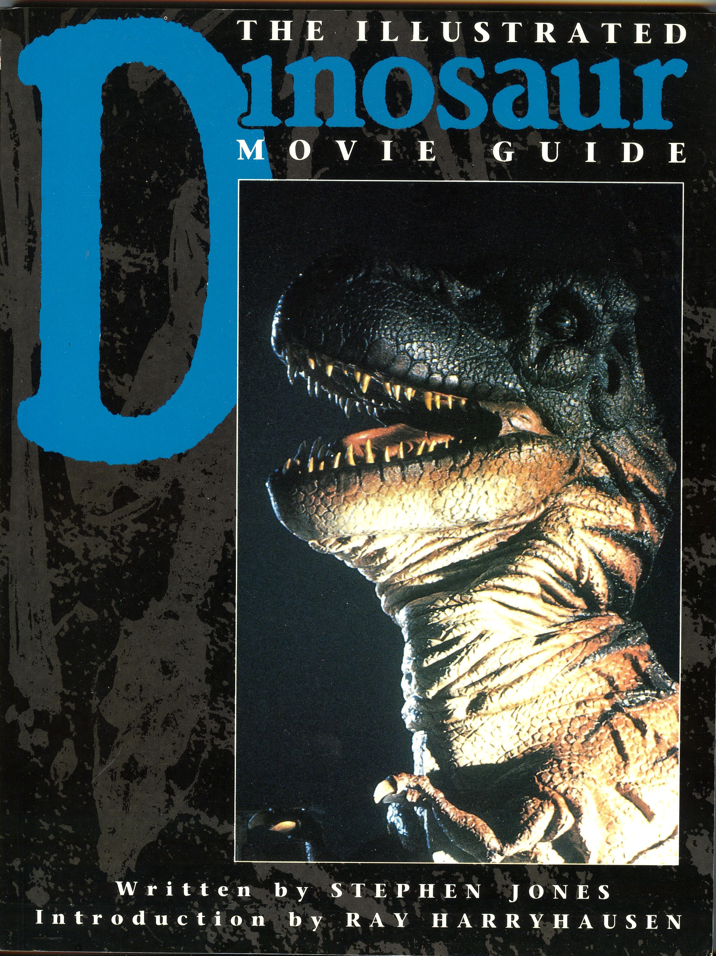 The Illustrated Dinosaur Movie Guide by Stephen Jones | Goodreads