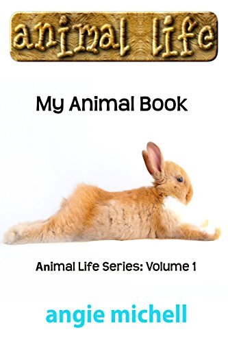 Animal Life Book: My Animal Book: Facts, Information and Beautiful ...
