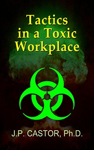 Tactics in a Toxic Workplace by J.P. Castor | Goodreads
