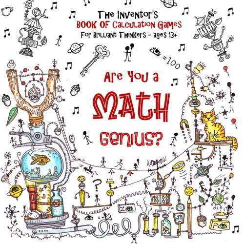 Are You a Math Genius? The Inventor's Book of Calculation Games - For ...