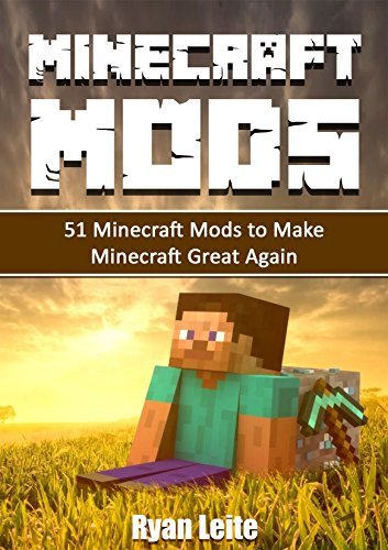 Minecraft Mods: BEST 51 Minecraft Mods to Make Minecraft Great Again ...