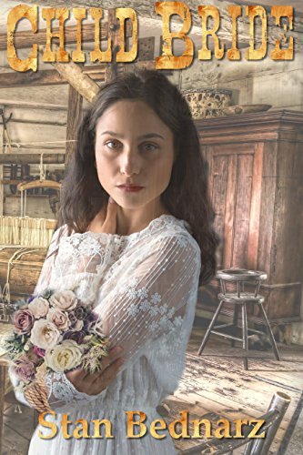 Child Bride by Stanley Bednarz | Goodreads