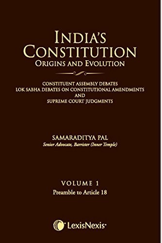 India's Constitution Origins and Evolution - Vol.1 by Samaraditya Pal ...