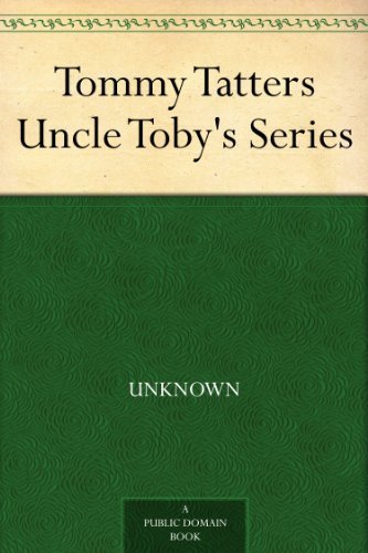 Tommy Tatters Uncle Toby's Series by Unknown | Goodreads