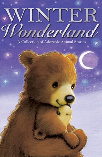 Winter Wonderland (Animal Anthologies) by Various | Goodreads